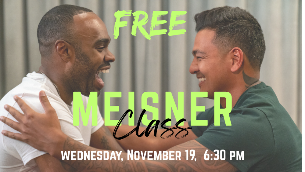 FREE INTRO TO MEISNER WORKSHOP: Experience the Power of Authentic Acti